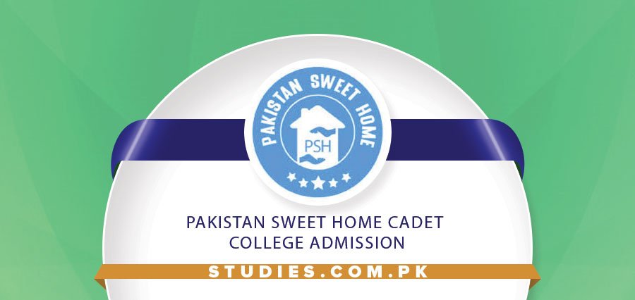 Pakistan Sweet Home Cadet College Admission 2025 Pakistan Sweet Home Cadet College Admission 2025