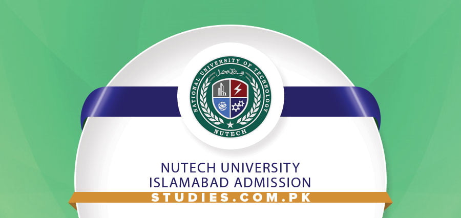 NUTECH University Islamabad Admission 2025 NUTECH University Islamabad Admission 2025