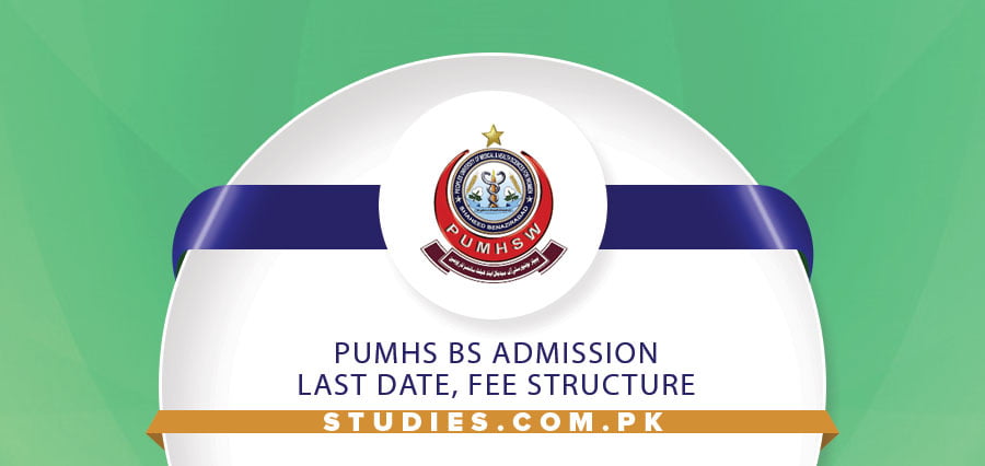 PUMHS BS Admission 2025 Last Date, Fee Structure PUMHS BS Admission 2025 Last Date, Fee Structure