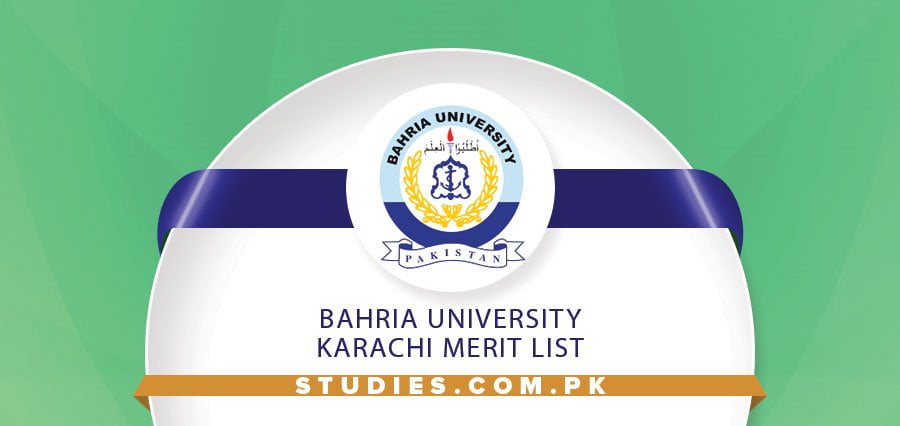 Bahria University Karachi Merit List 2025 Fall And Spring Bahria University Karachi Merit List 2025 Fall And Spring